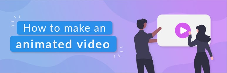 How To Make Animated Videos Make Animated Videos Online How To Make Animated Videos Make Animated Videos Online